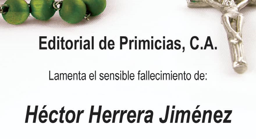 Editorial de Primicias lamenta fallecimiento de Héctor Herrera Jiménez ...
