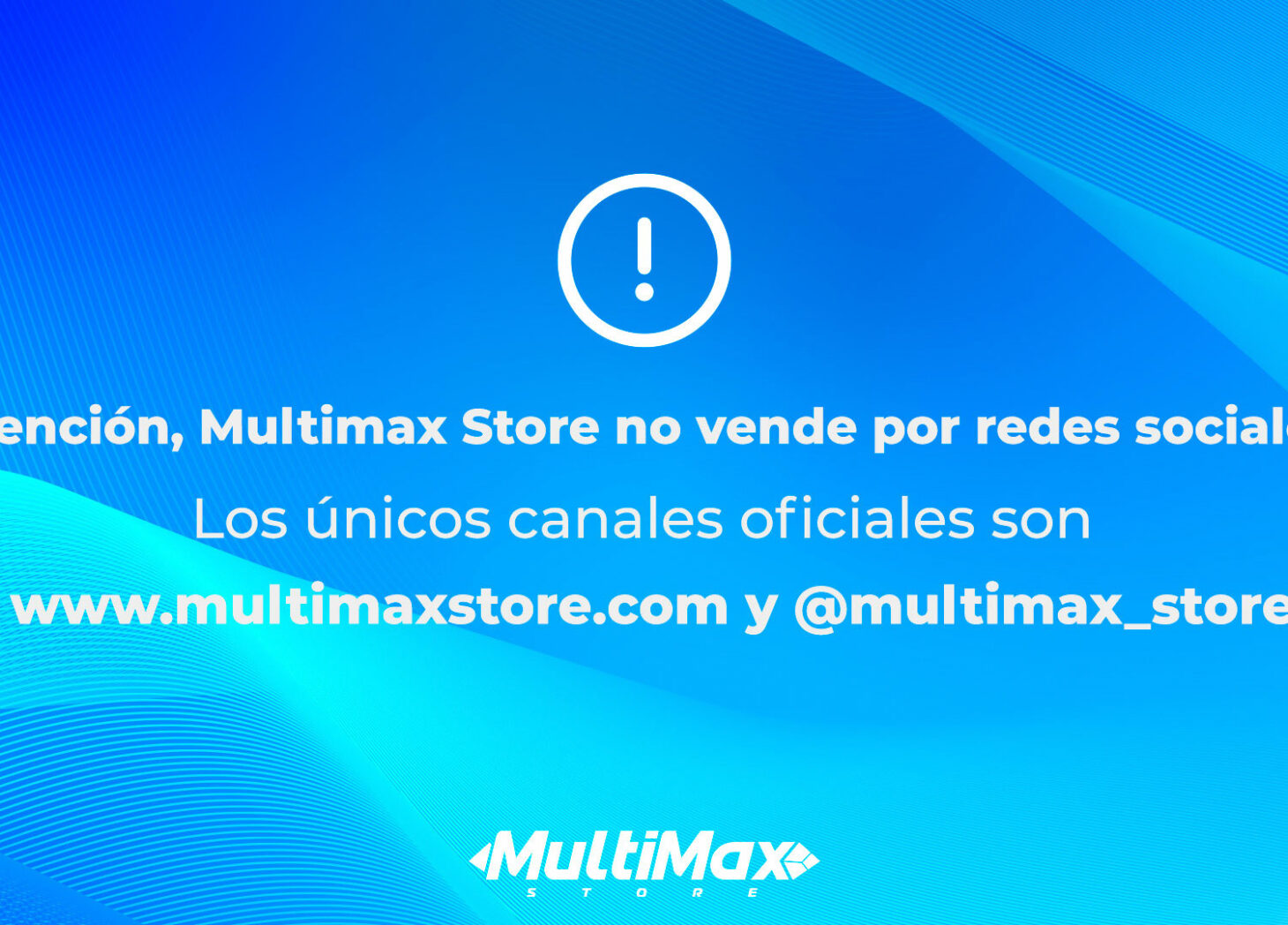 Cortesía Prensa Multimax Store | Los únicos canales oficiales son www ...